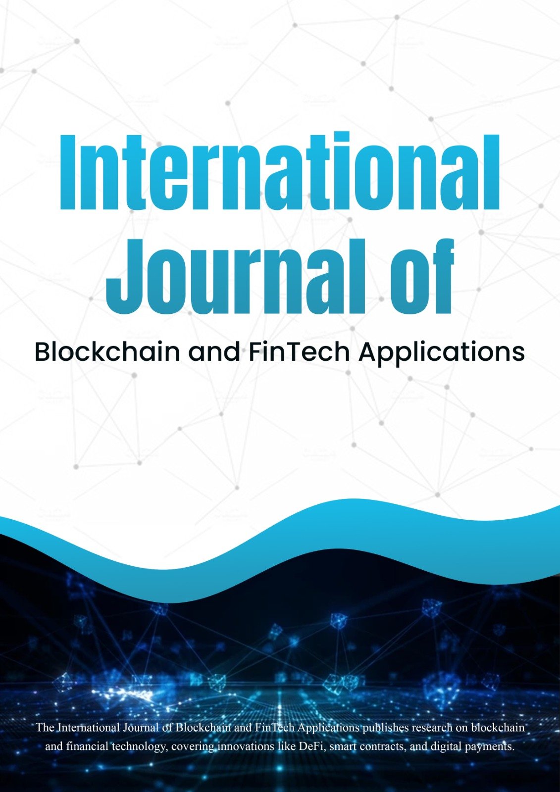 IJBFA - International Journal of Blockchain and FinTech Applications